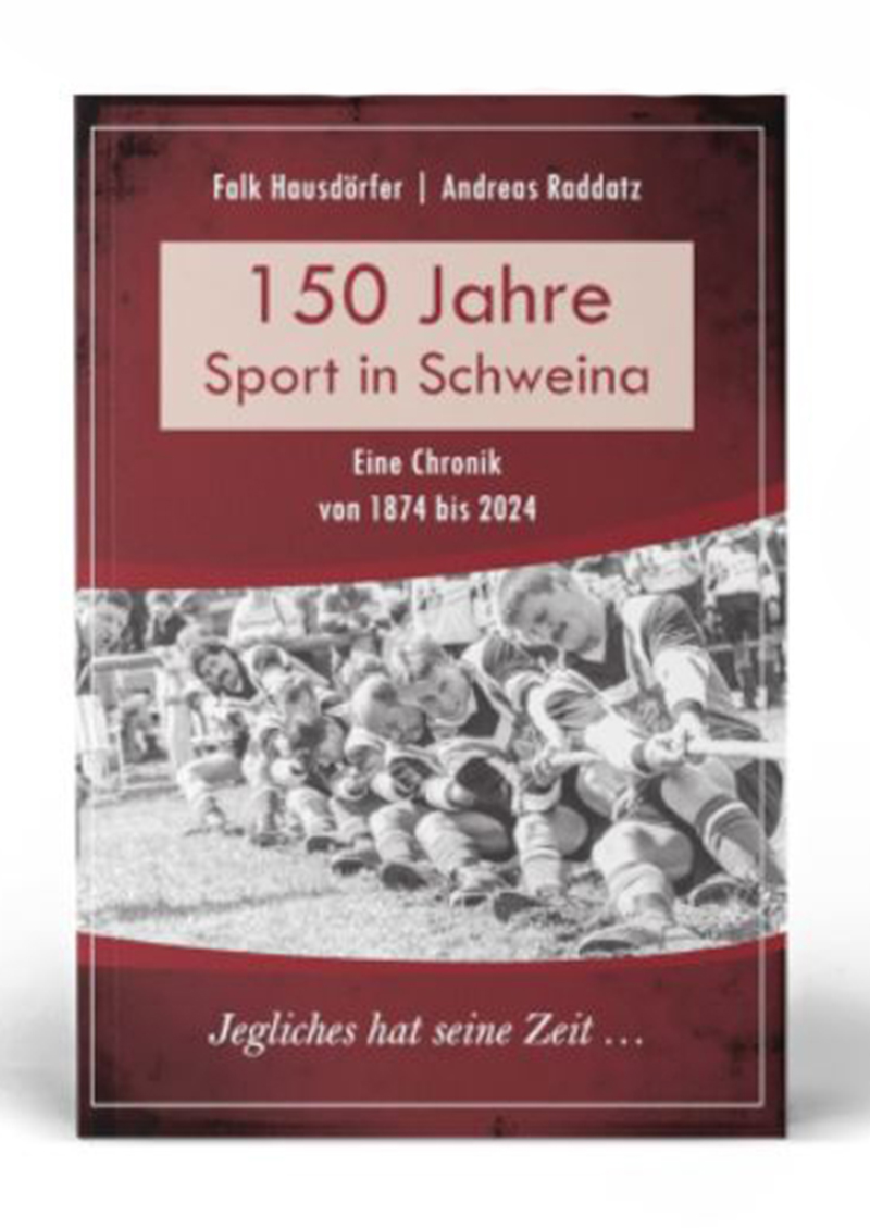 THK Verlag | 150 Jahre Sport in Schweina Eine Chronik von 1874 bis 2024